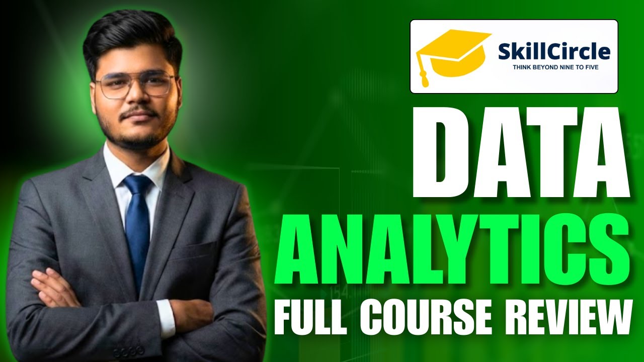 SkillCircle Data Analytics Course Detailed Review | Is It Worth It ...
