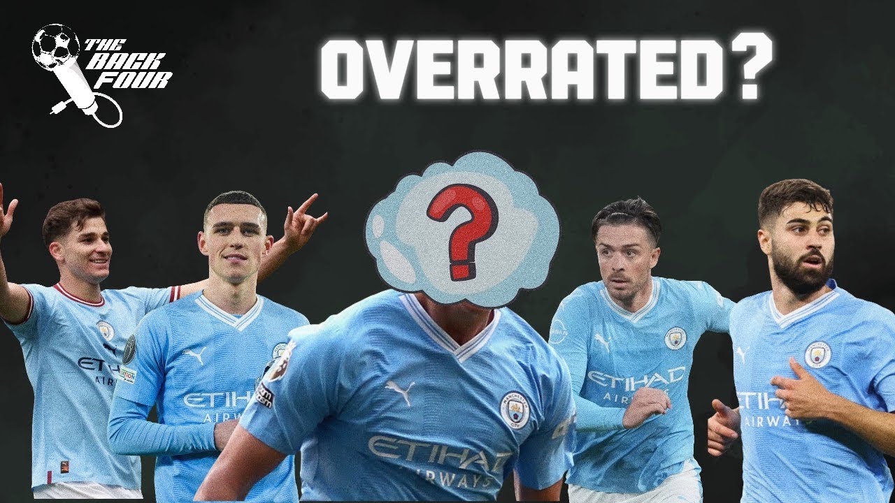 Manchester City's most OVERRATED player REVEALED - YouTube