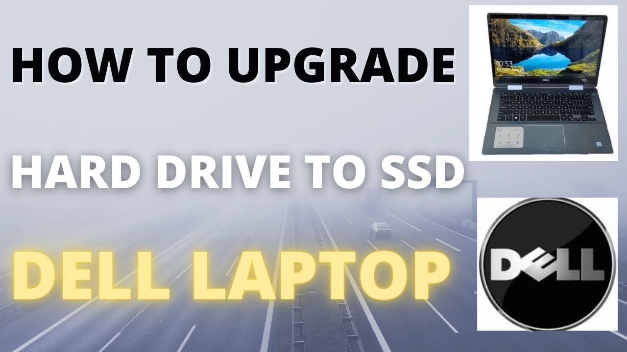 How to Upgrade Hard drive to SSD Dell Laptop - YouTube