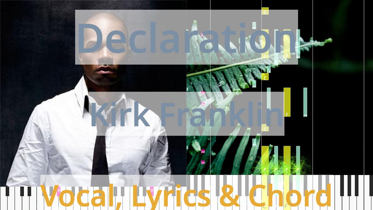 🎹Declaration, Chord & Lyrics, Kirk Franklin, Synthesia Piano - YouTube