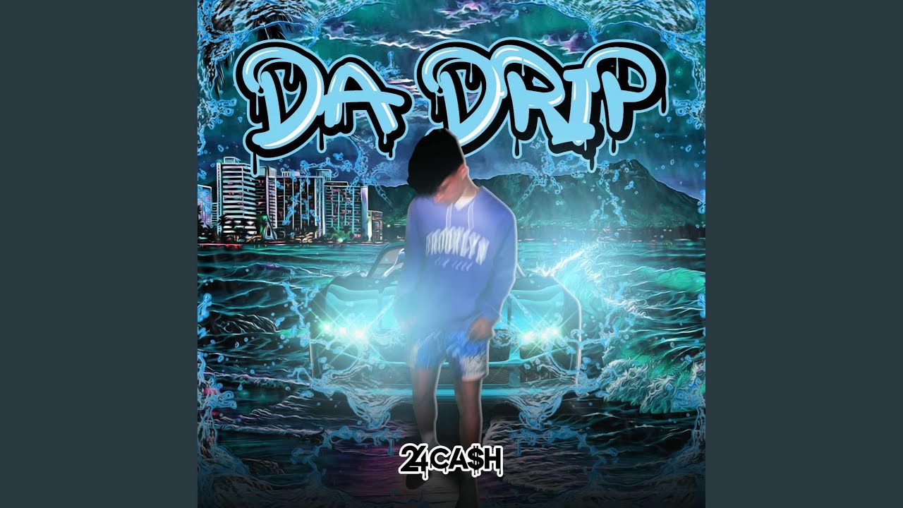 Da Drip - YouTube Music