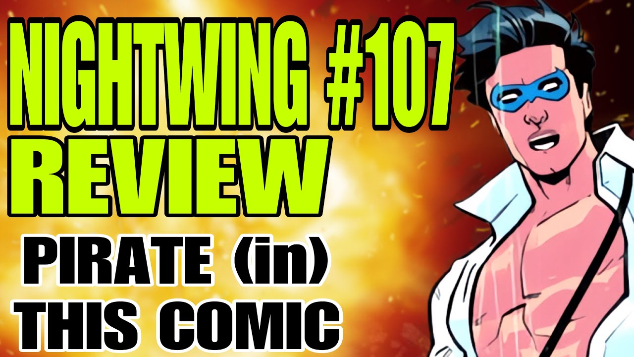 Nightwing #107 Review | Pirate Life for Dick - YouTube