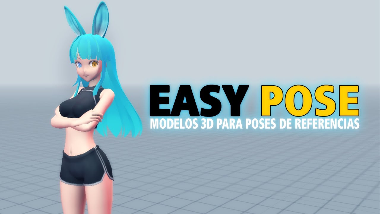 EASY POSE | MODELOS 3D PARA POSES DE REFERENCIA - YouTube