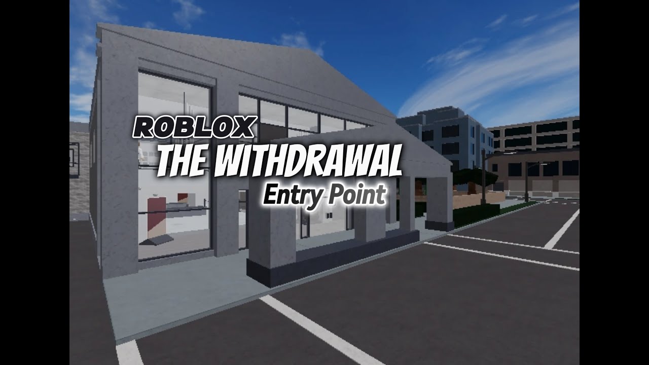 ROBLOX: Entry Point | The Withdrawal Guide | Rookie Stealth tutorial ...