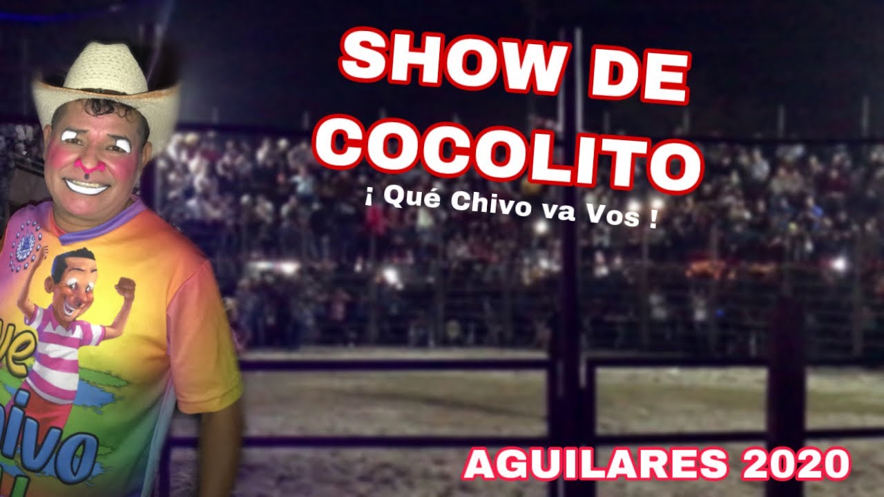 SHOW DE COCOLITO EN AGUILARES 2020 - YouTube