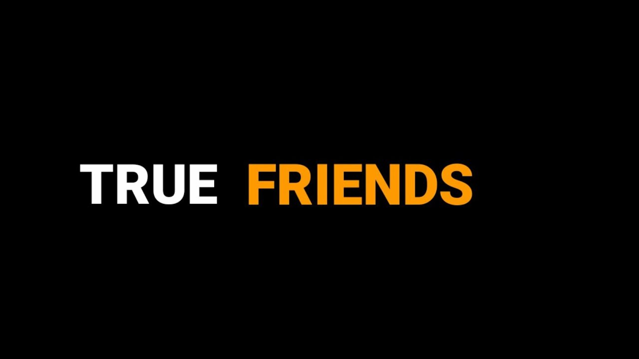 True friends status video 🔥| New English status video 🌟| Best friend's ...