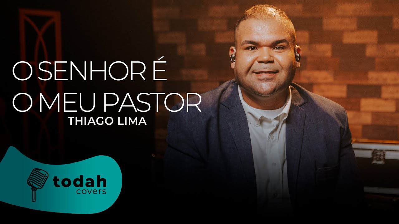 Thiago Lima | O Senhor é o Meu Pastor [Cover Stella Laura] - YouTube