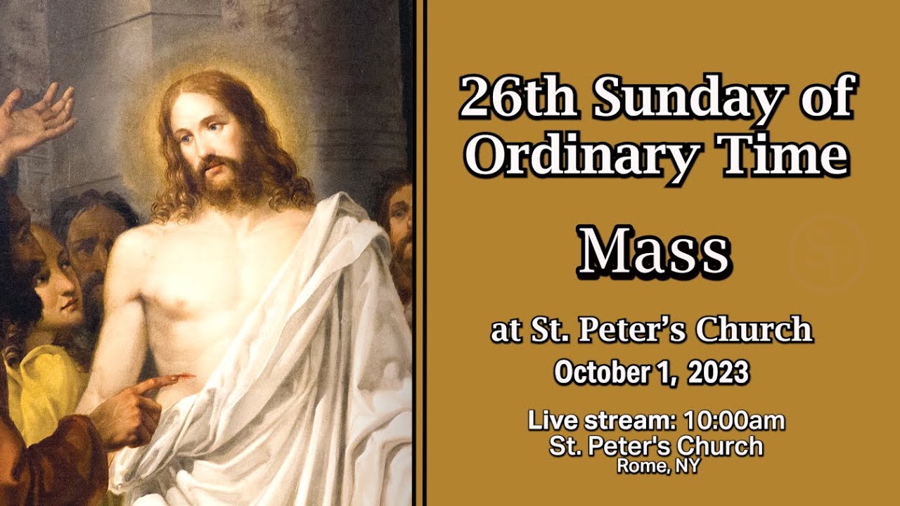 26TH SUNDAY OF ORDINARY TIME MASS from ST PETERS CHURCH - YouTube