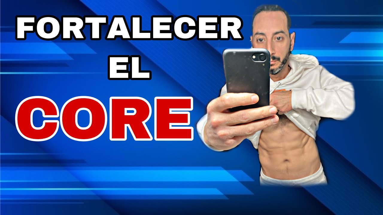 Entrenamiento para fortalecer el CORE/Abdomen Fuerte. - YouTube