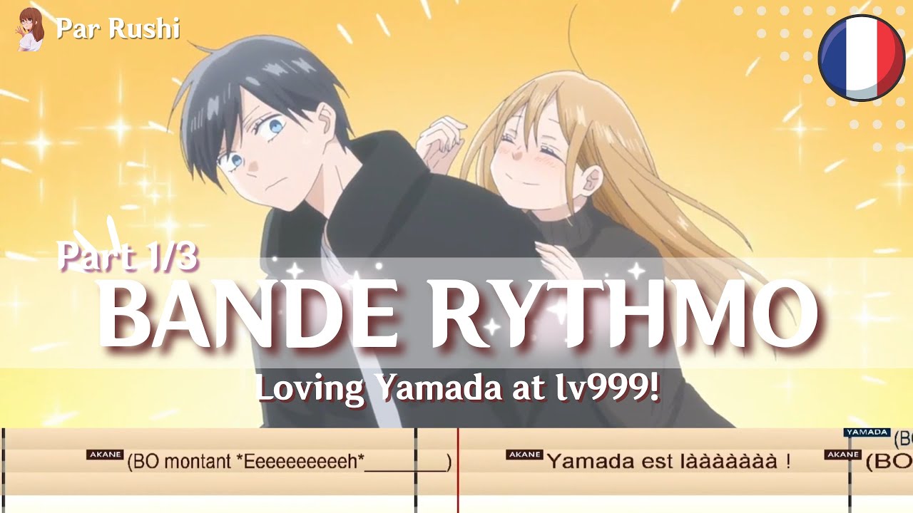 Bande Rythmo FR || Yamada récupère Akane soûle [Part.1] - Loving Yamada ...