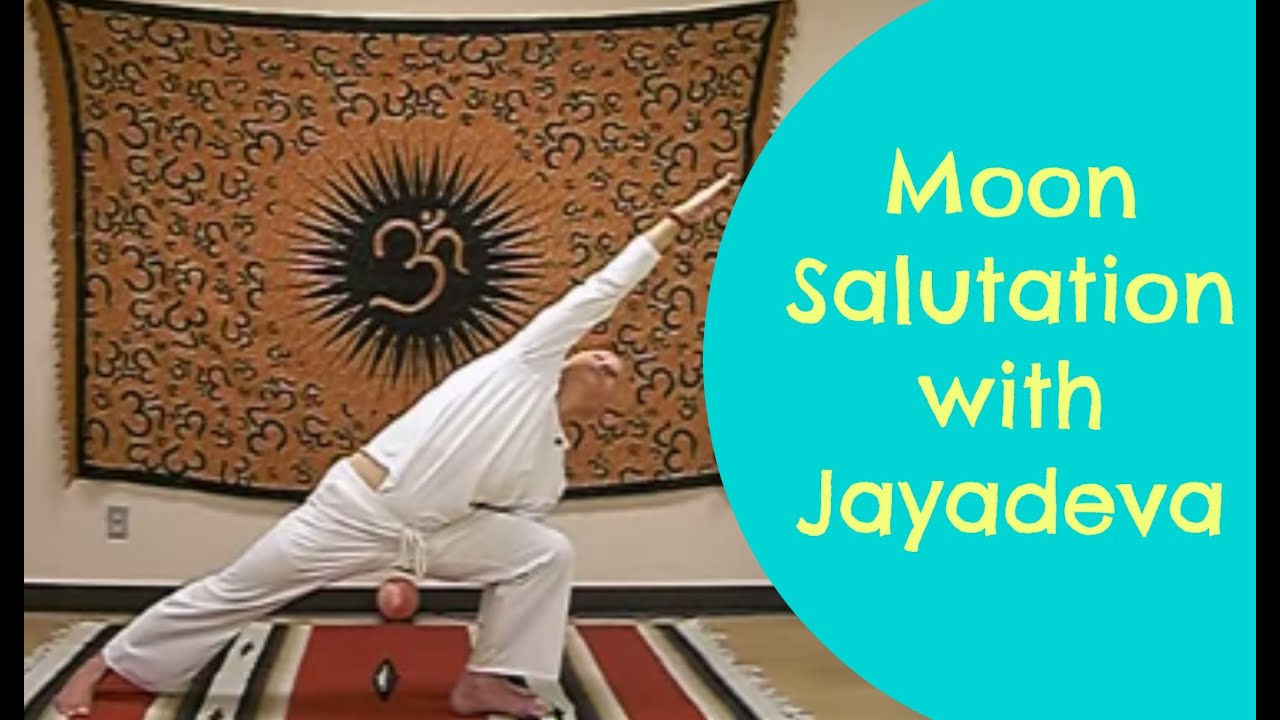 Hatha Yoga Sequence: Moon Salutation with Jayadeva - YouTube