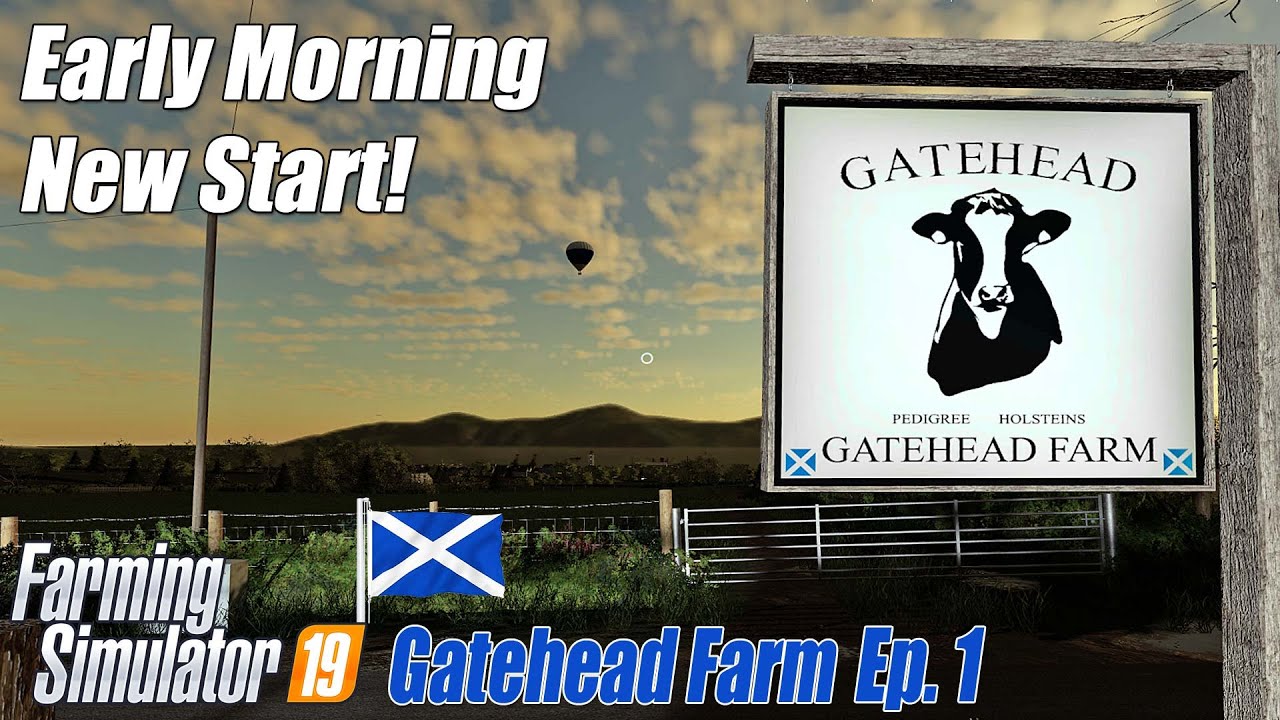 Gatehead Farm Ep.1 | A New Beginning | Farming Simulator 19 - YouTube