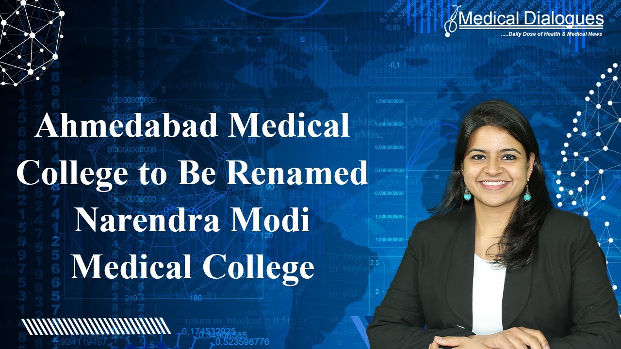 Ahmedabad Medical College To Be Renamed Narendra Modi Medical College ...