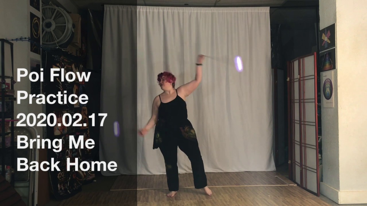 Poi Flow Practice - Bring Me Back Home 20200217 - YouTube
