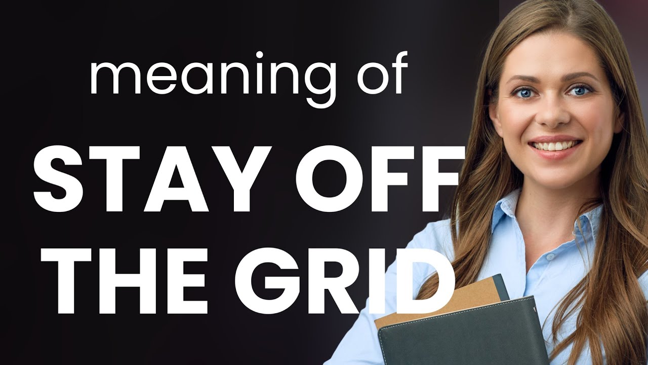 Understanding "Stay Off the Grid" - YouTube