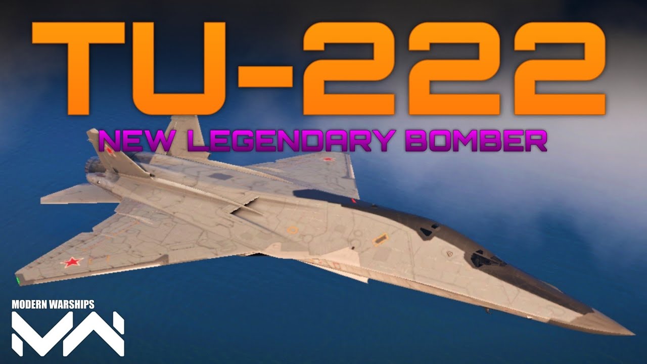 TU-222 NEW RUSSIAN LEGENDARY BOMBER - MODERN WARSHIPS - YouTube