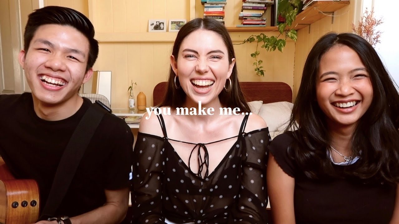 You Make Me... (Leilliane Cover) - Maddie Cooper, Mia Amrisyanda, Kai ...