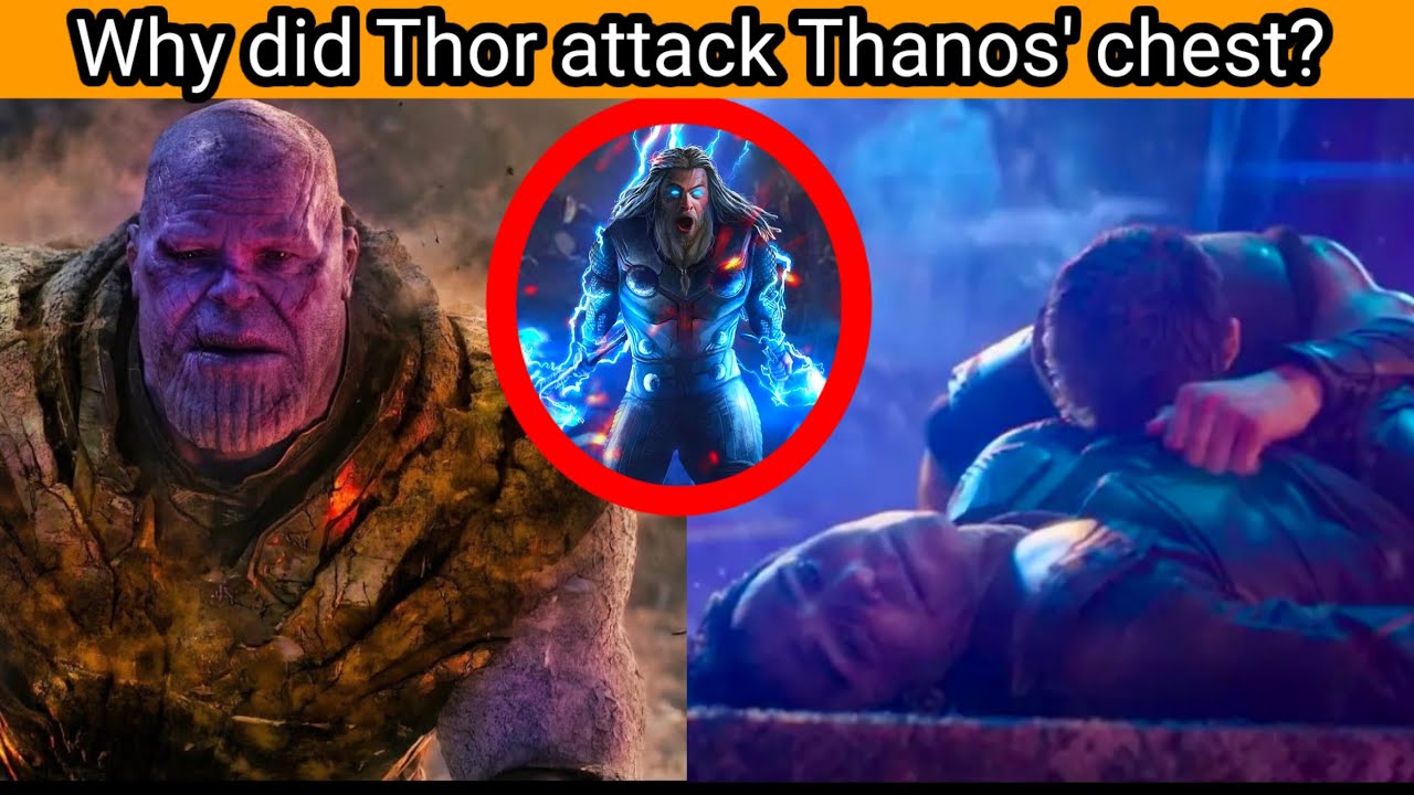 why did thor attack Thanos chest | Thor vs Thanos | #shorts #avengers # ...