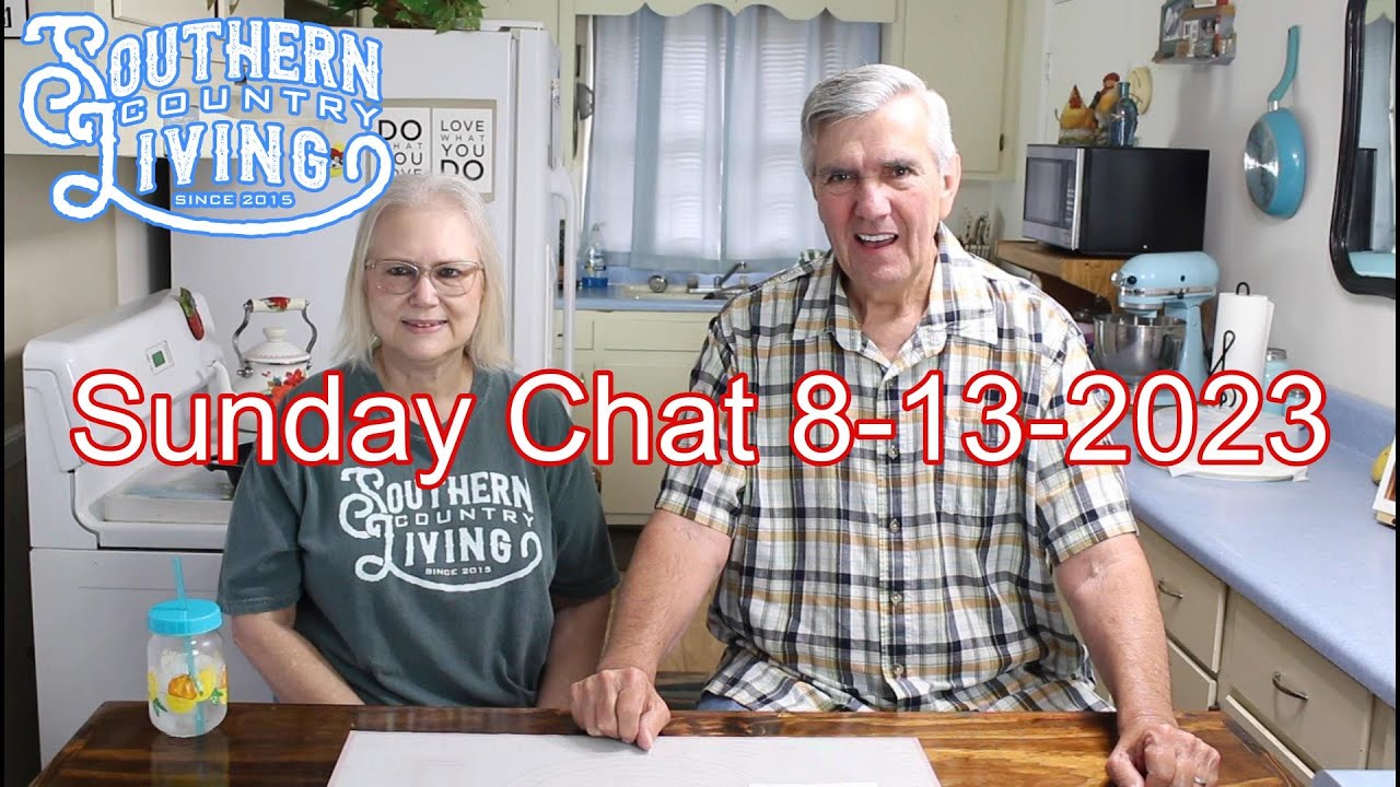Sunday Chat 8-13-2023 - YouTube