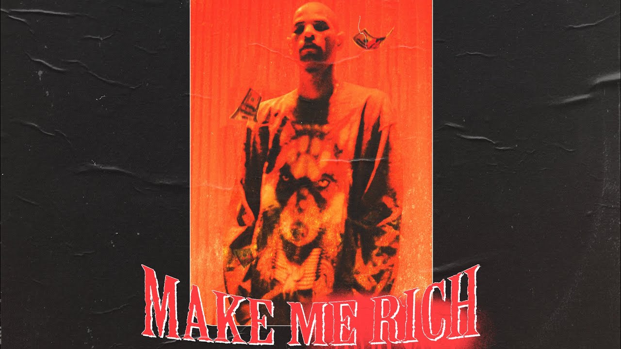 Make Me Rich - [OFFICIAL ARTWORK MUSIC VIDEO] - YouTube