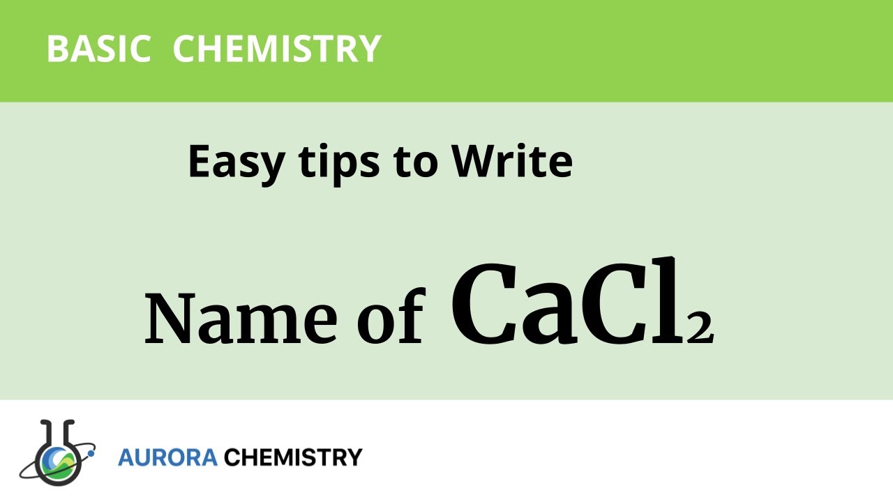 How to write name of the compound CaCl2 ? || Naming a compound from its ...