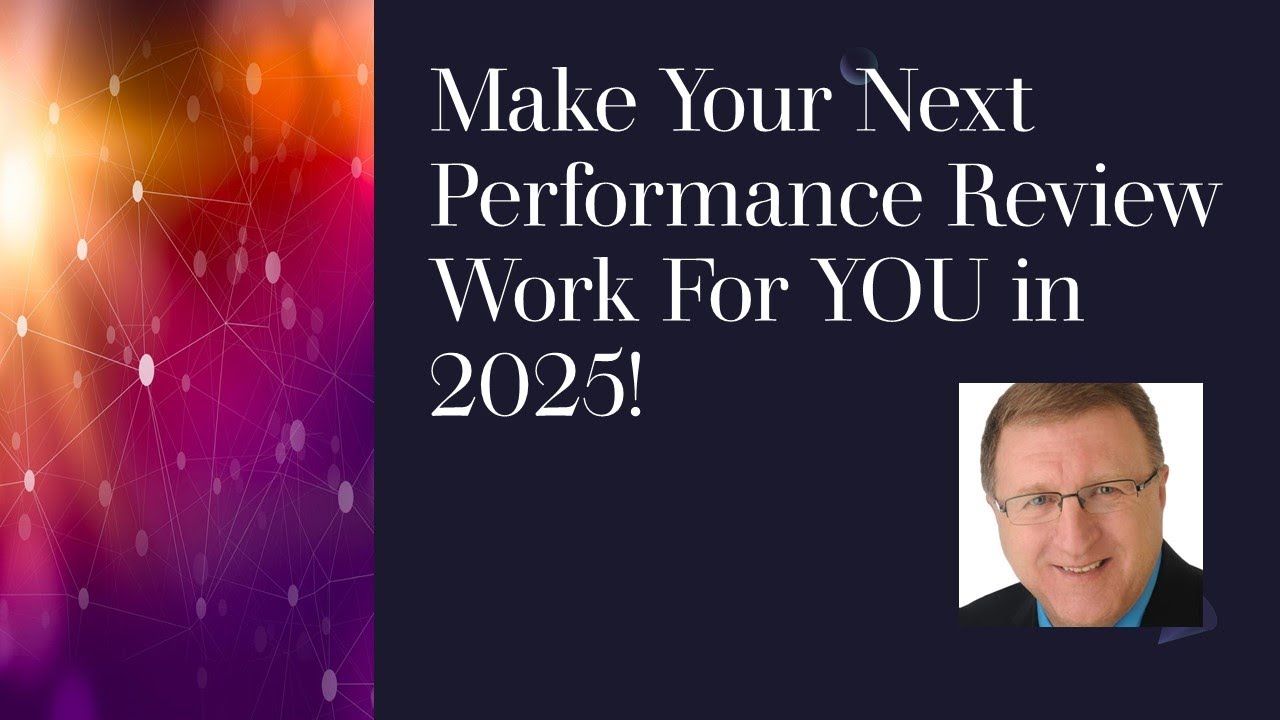 Make Your Next Performance Review Work For YOU in 2025! - YouTube