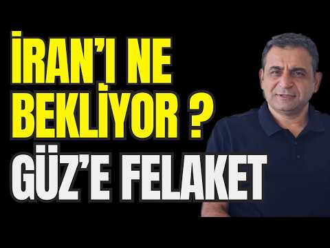 İran'ı Ne Bekliyor? Güz Aylarına Felaket