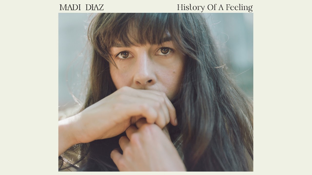 Madi Diaz - "History Of A Feeling" (Full Album Stream) - YouTube