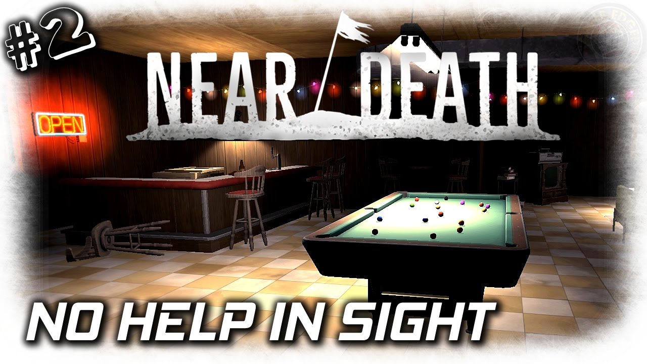 Near Death | No Help In Sight | EP2 | Let's Play Near Death Gameplay ...