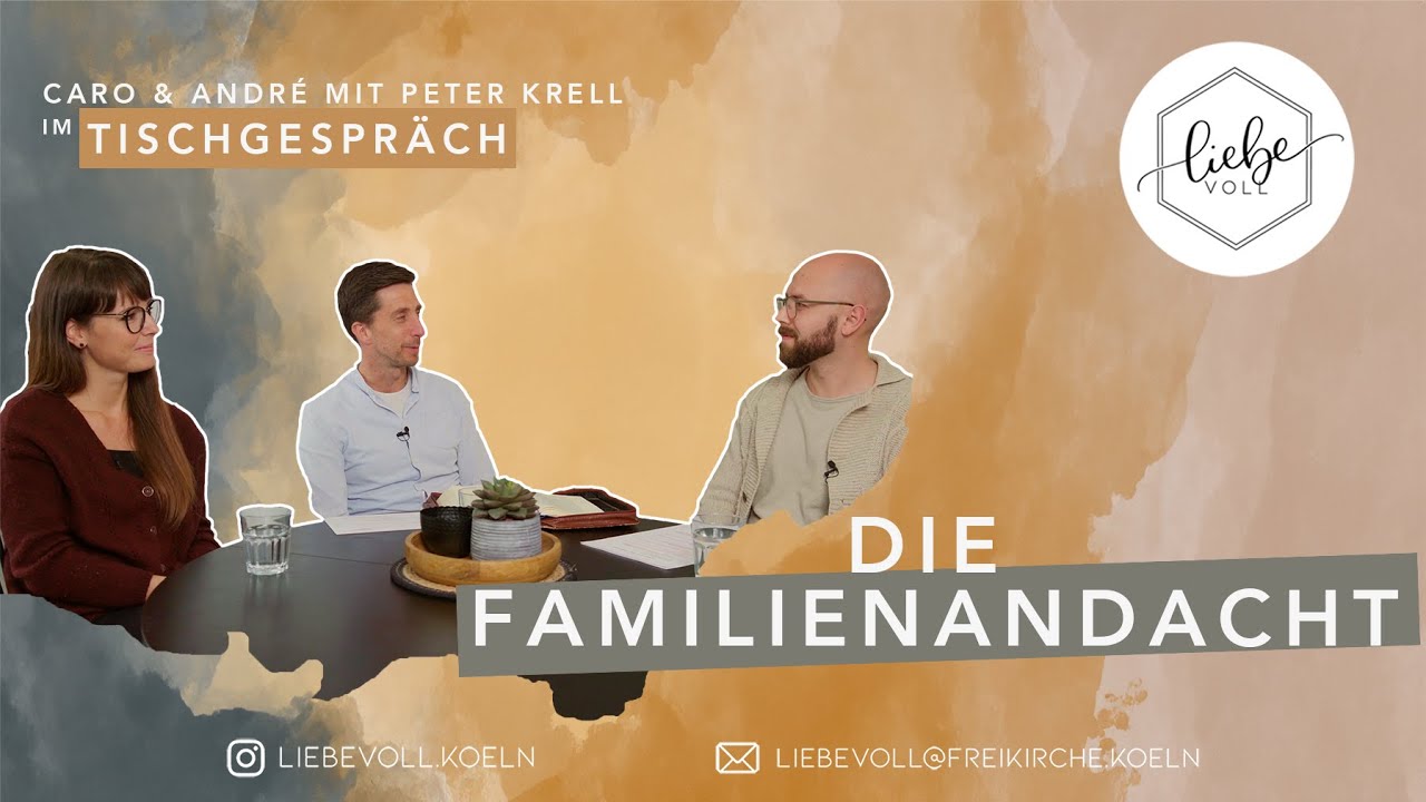 Die Familienandacht // Caro & André mit Peter Krell - YouTube