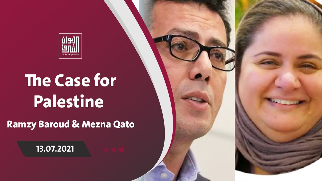Al Sharq Diwan | Ramzy Baroud & Mezna Qato: The Case for Palestine ...