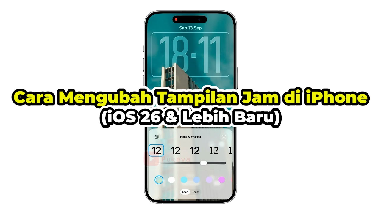 Cara Mengubah Tampilan Jam di iPhone dan iPad (Lengkap) - iOS 26 dan ...