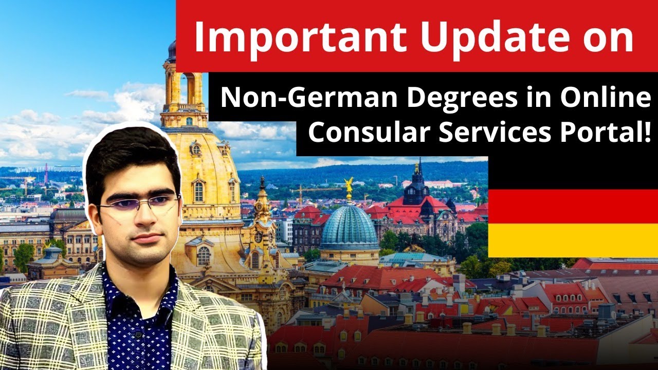 Important Update on Non-German Degrees in Online Consular Services Portal! | Study in Germany ...