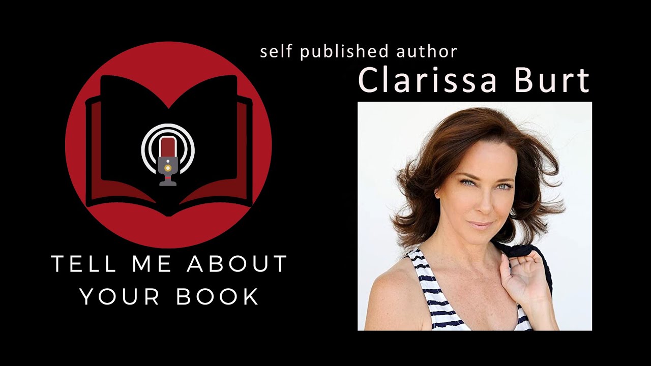 A conversation with author Clarissa Burt - YouTube
