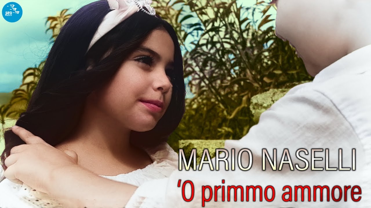 Mario Naselli - 'O primmo ammore ( Ufficiale 2022 ) - YouTube
