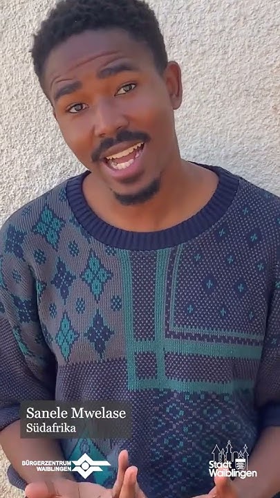 Stipis 2023 - Grüße nach Waiblingen von Sanele Mwelase - YouTube