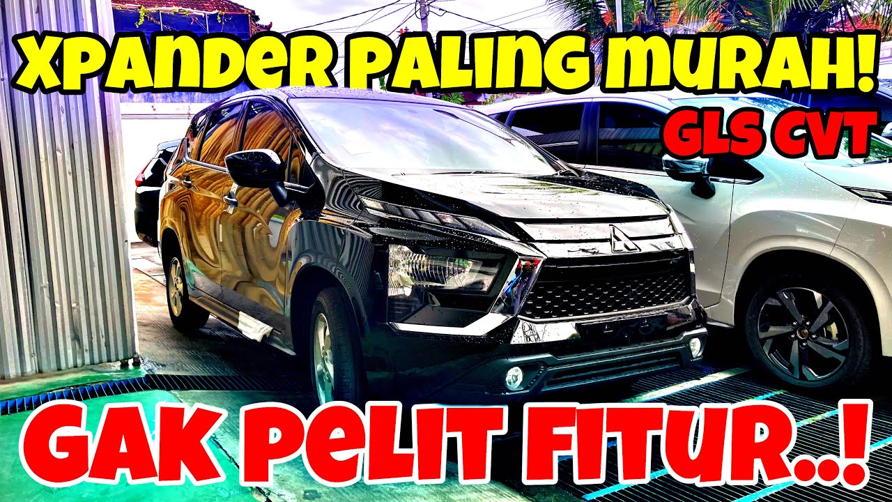 Wajib Tonton Xpander Paling Murah New Xpander GLS CVT Hitam ️In Depth ...