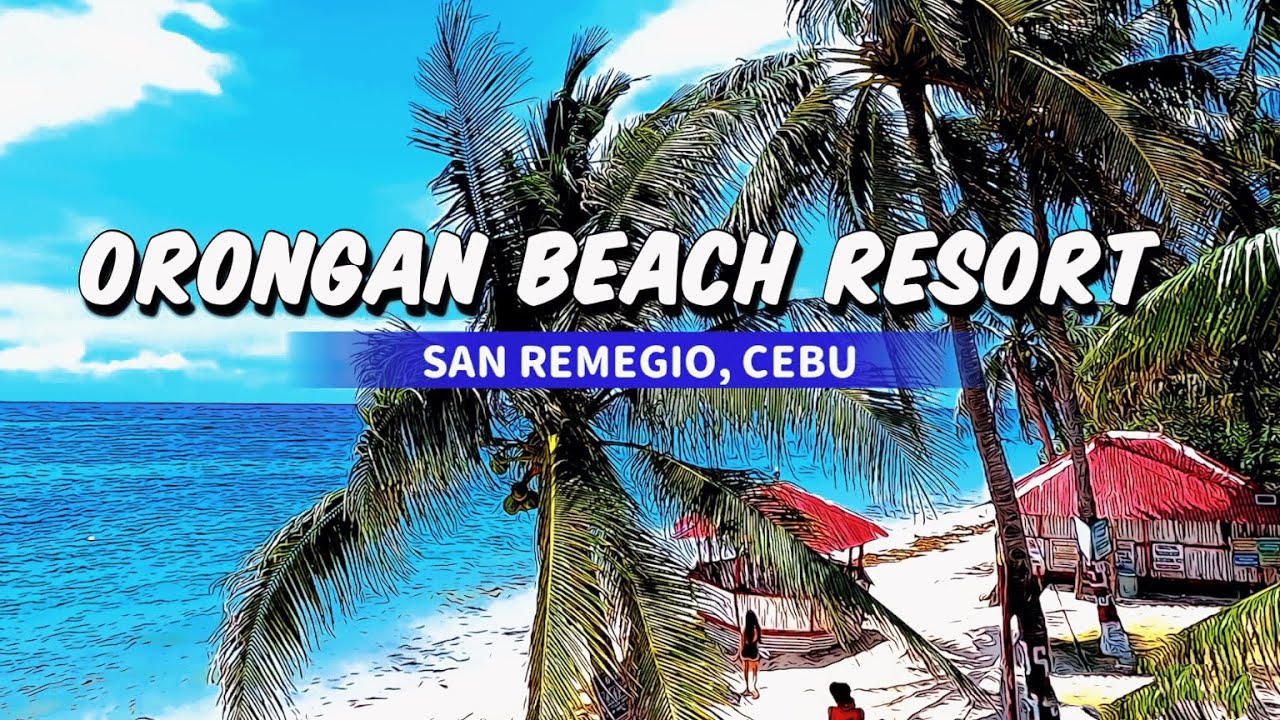 🐵[HD #CEBU 🇵🇭 ] EXPLORING ORONGAN BEACH RESORT: A HIDDEN GEM IN CEBU | Virtual Tour | Aug 2023 ...