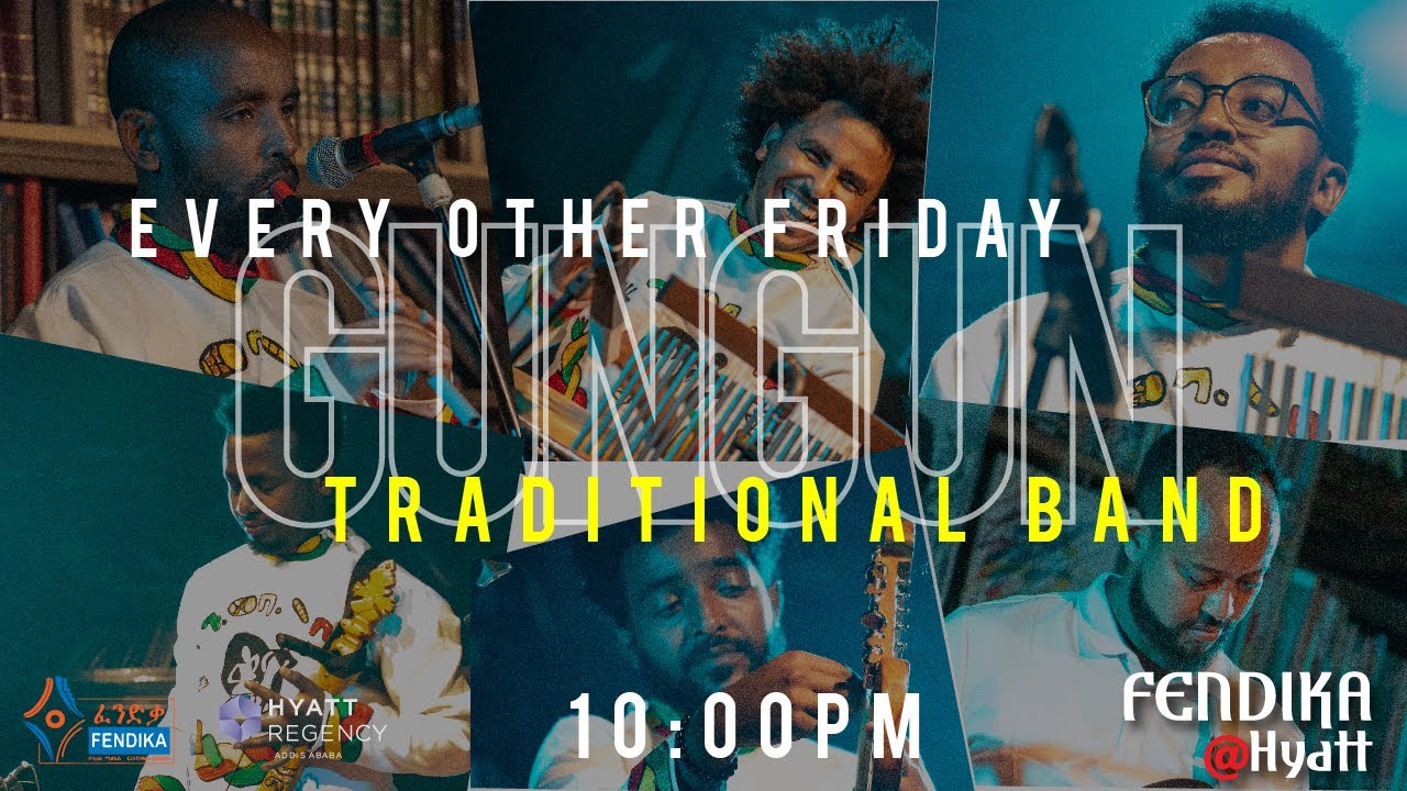 የፈንድቃ የዓርብ ምሽት - Fendika's Friday Night - Cultural Music with Gungun ...