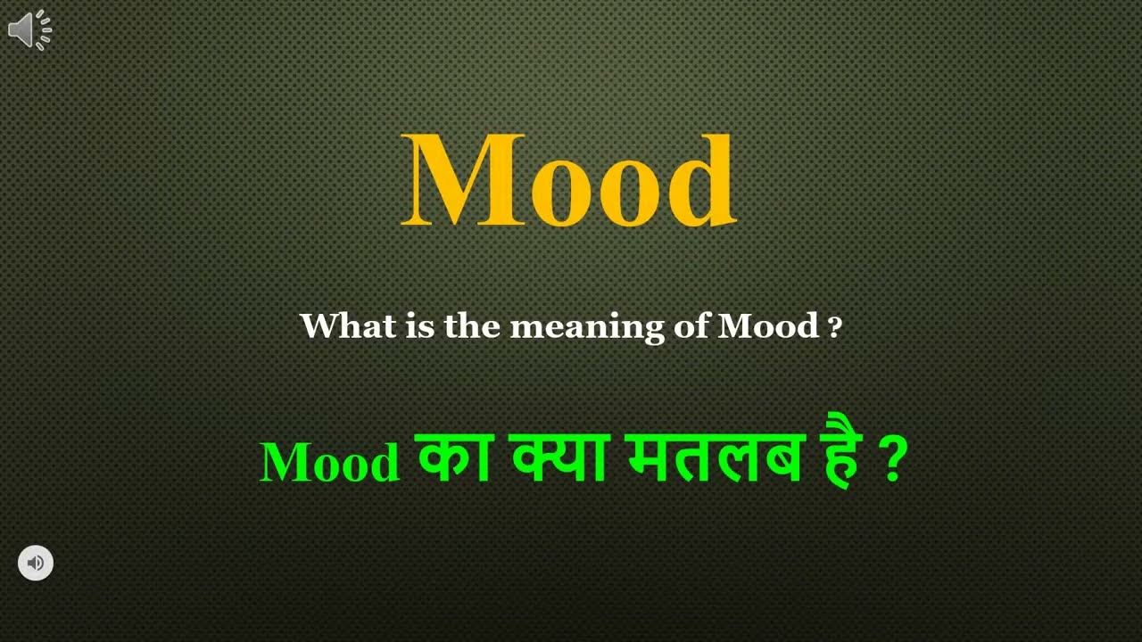 Mood Meaning In Hindi Mood Ka Kya Matlab Hota Hai Daily Use English Mood Meaning In Hindi Mood Ka Kya Matlab Hota Hai Daily Use English