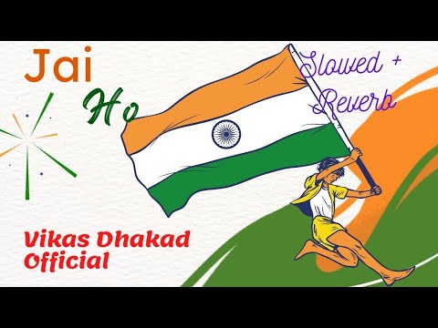Jai Ho "Slumdog Millionaire" | Slowed & Reverb | AR Rahman, Sukhwinder ...