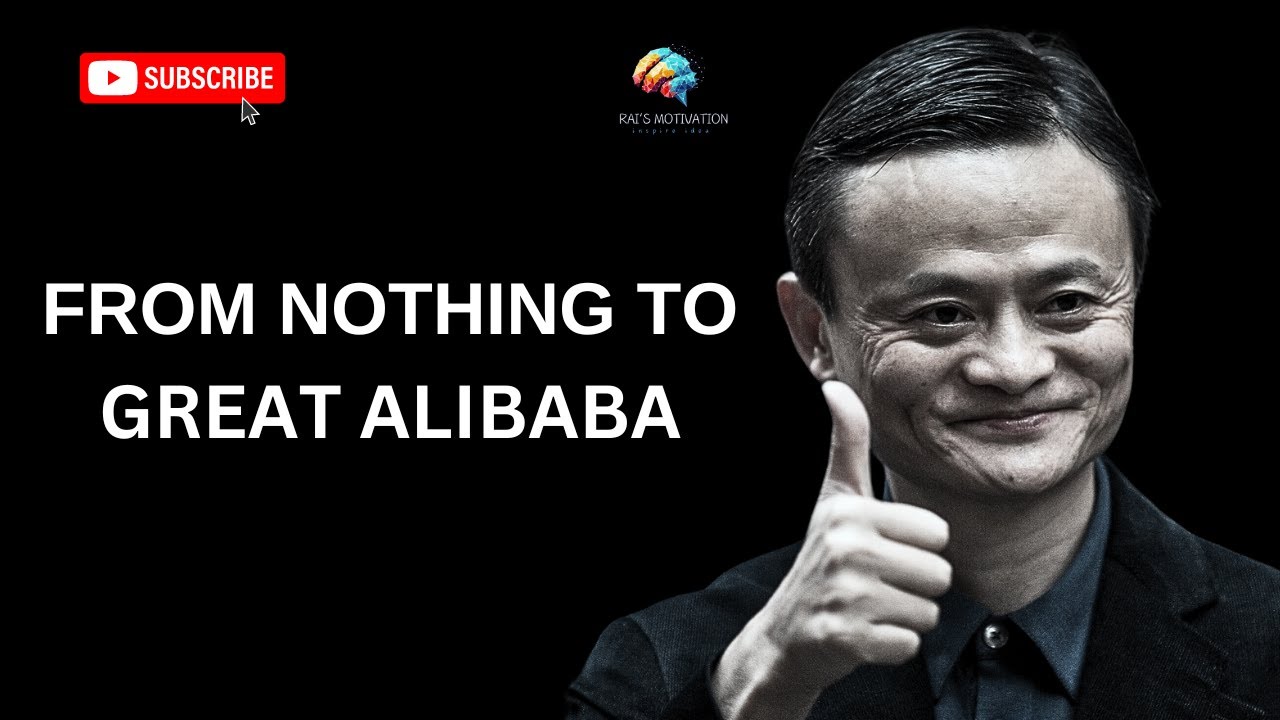 FROM NOTHING TO GREAT ALIBABA - Jack Ma best motivation speech - YouTube