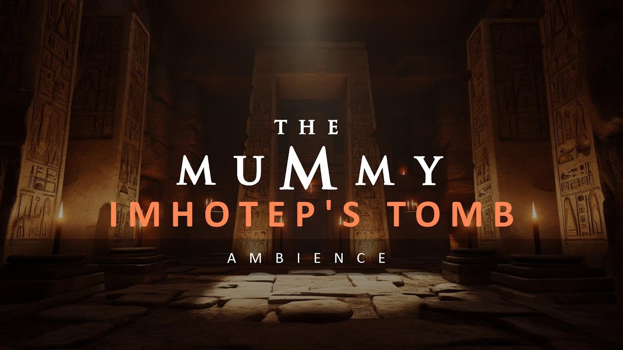 You’ve found Imhotep's Tomb | The Mummy Ambience for Studying, Sleeping, Relaxing - YouTube