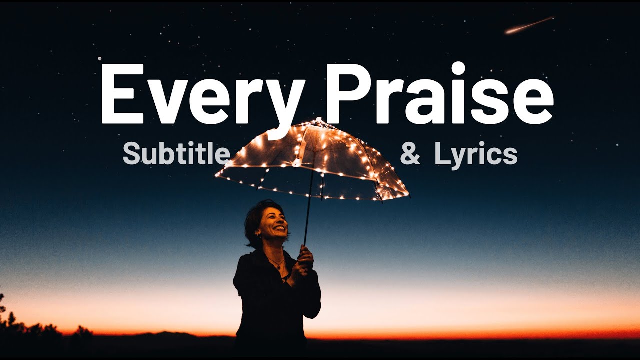 Every Praise is to our God with subtitle & lyrics \\ Cover \\ Gospel ...