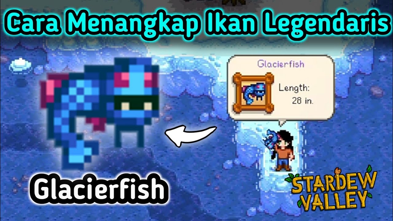 Cara Menangkap Ikan Legendaris (Glacierfish) Di Stardew Valley - YouTube