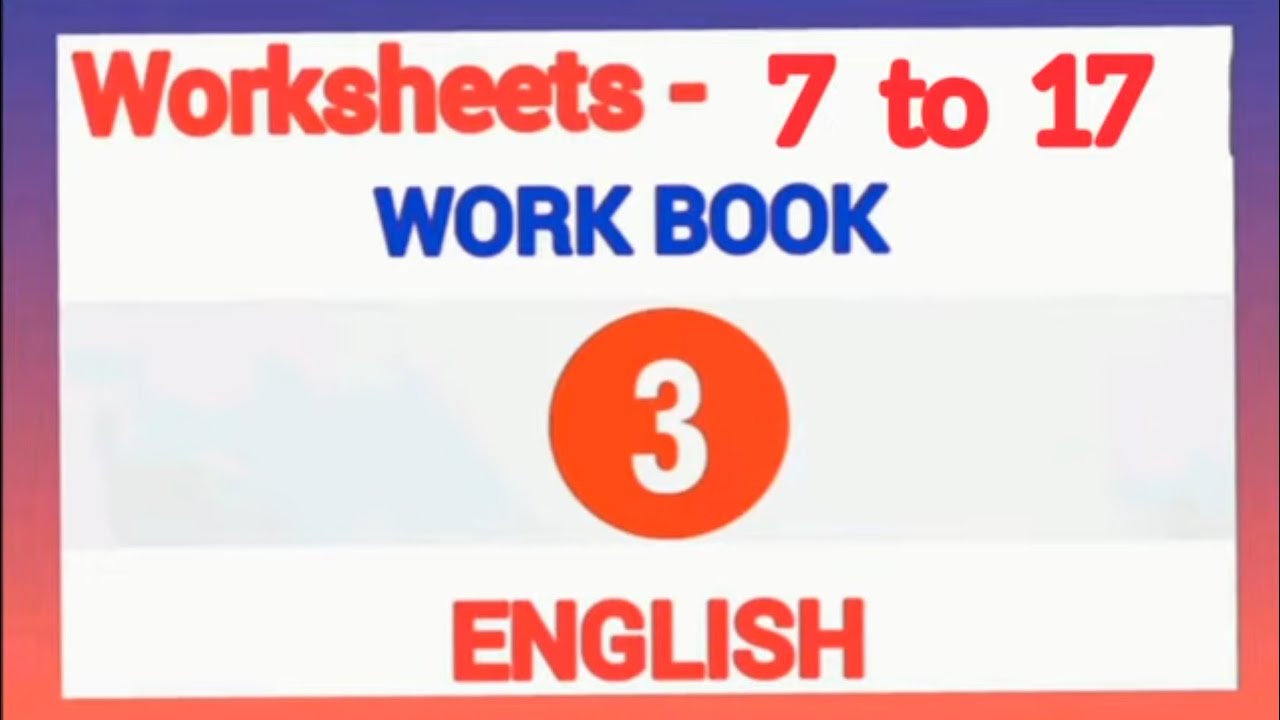 3rd Std English Workbook Answers | Worksheet 7 to 17 - YouTube