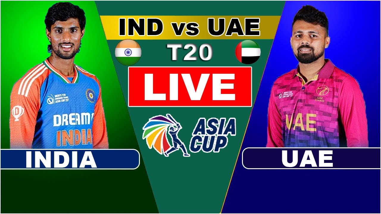 Live IND Vs UAE T20 Match Score |Live Cricket Match Today | IND Vs UAE ...