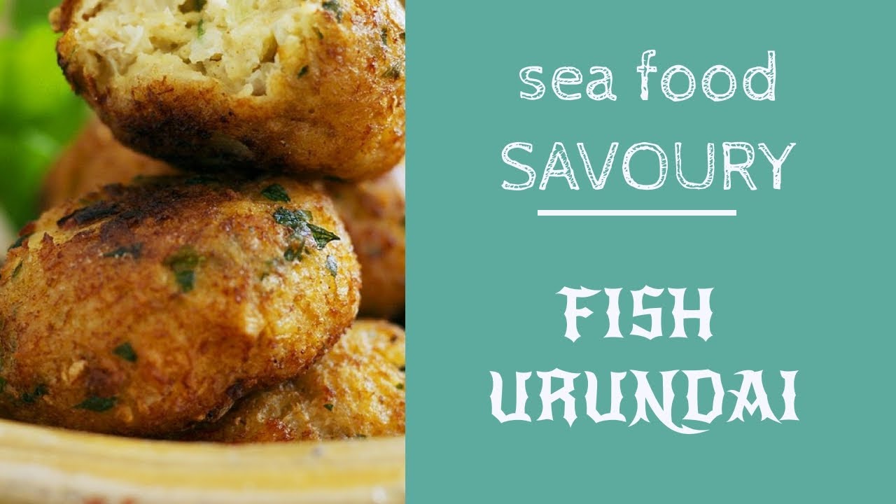 Fish Urundai - an authentic sea food savoury. - YouTube