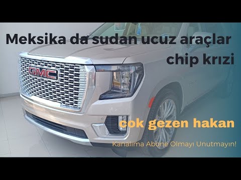 meksikada sudan ucuz araba suvlar ve chip krizi yalaninin 4 .serisi