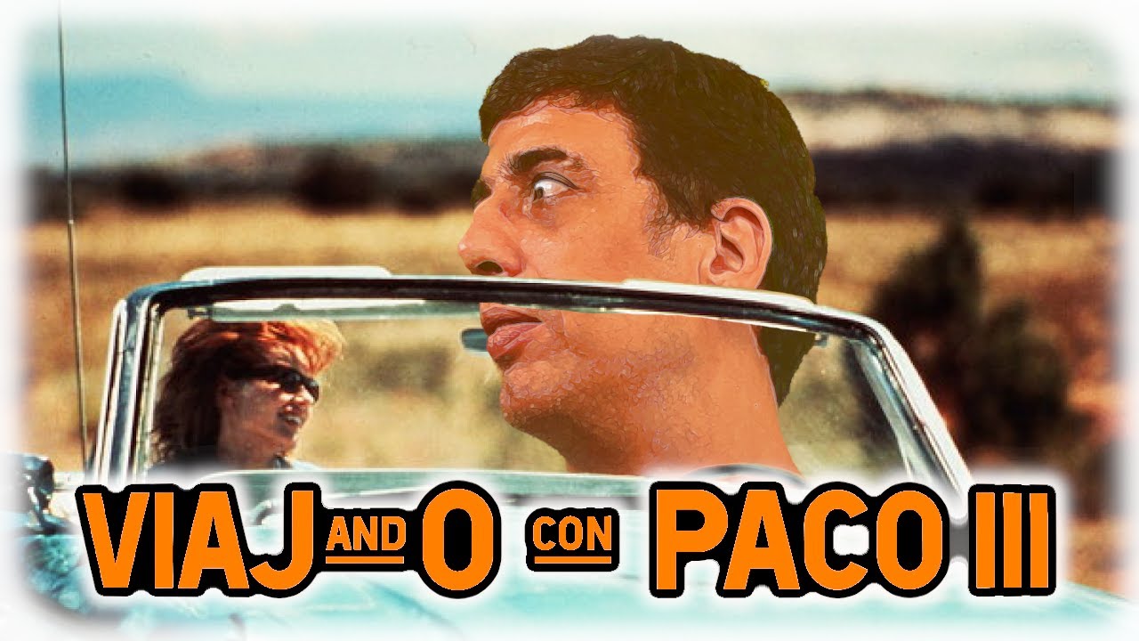 Viajando Con Paco 3 ! - YouTube
